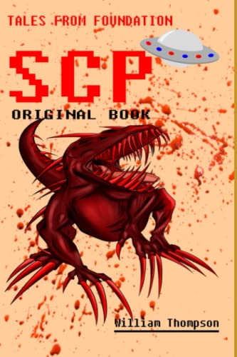 Tales From Foundation SCP Original Book by William Thompson | Goodreads