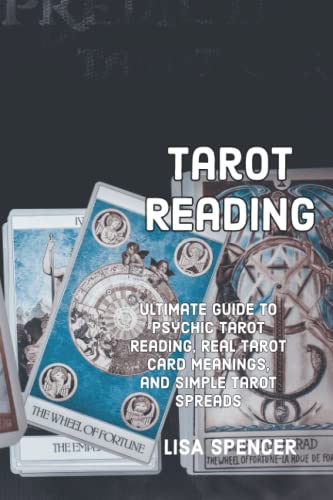 Tarot Reading: Ultimate Guide to Psychic Tarot Reading, Real Tarot Card ...