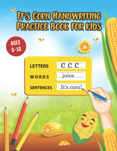 It's Corn Handwriting Practice Book for Kids With Lyrics (Silly ...
