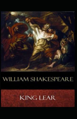 The Tragedie of King Lear Annotated by William Shakespeare | Goodreads