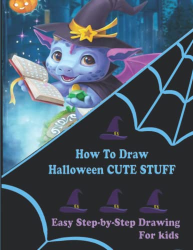 How To Draw HALLOWEEN CUTE STUFF: A SIMPLE STEP-BY-STEP GUIDE TO ...