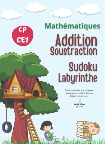 Addition Soustraction Sudoku labyrinthe CP CE1 : Mathématiques | Cahier d’exercices pour ...