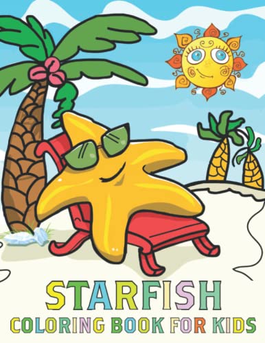 Starfish Coloring Book For Kids: Funny And Beautiful Collection Of Cute ...
