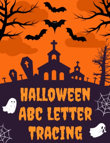 Halloween ABC Letter Tracing: Kids Halloween Alphabet Tracing Book - 80 ...