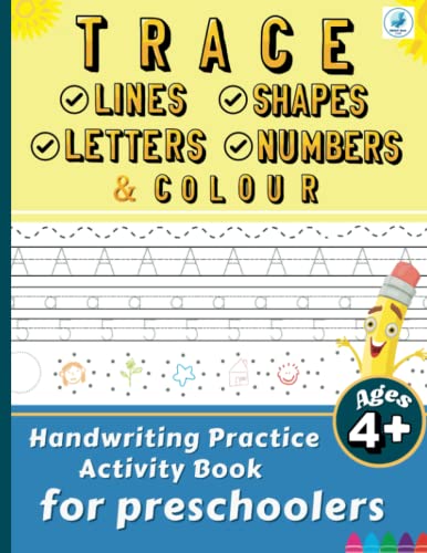 Trace Lines, Shapes, Letters, Numbers & Colour Handwiriting Practice ...