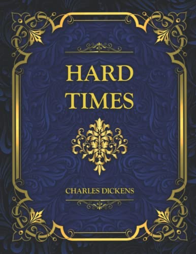 Hard Times: Collector's Edition Charles Dickens by Charles Dickens ...