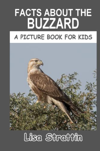 Facts About the Buzzard (A Picture Book For Kids) by Lisa Strattin ...