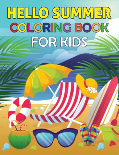 Hello Summer Coloring Book For Kids: Children’s Coloring Book with ...