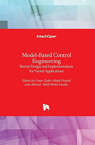 Model-Based Control Engineering: Recent Design and Implementations for ...