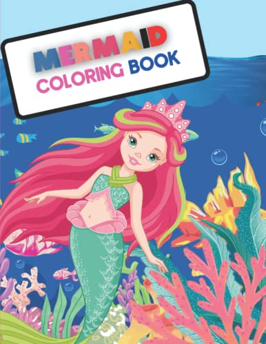 The Mermaids and Ocean Coloring Book: Beautiful Princesses, Mermaids ...