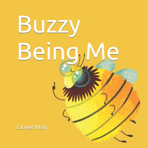Buzzy Being Me: Positive Self Confidence Rhyming Bedtime Story For Kids ...