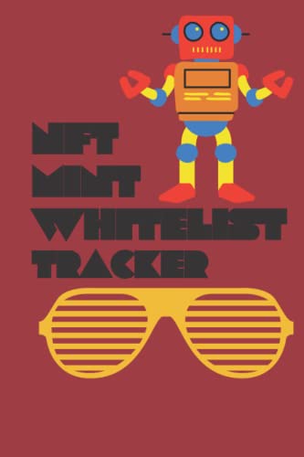 NFT Mint and Whitelist Tracker: Handy notebook for your NFT Mint list ...