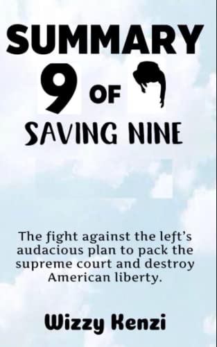 SUMMARY OF MIKE LEE'S BOOK - SAVING NINE: The fight against the left's ...