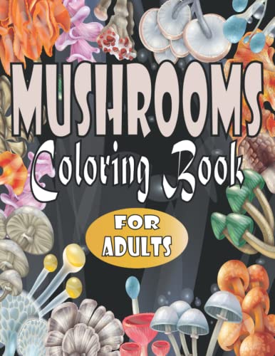 Mushrooms Coloring Book for Adults: 40 Easy & simple designs with cute ...