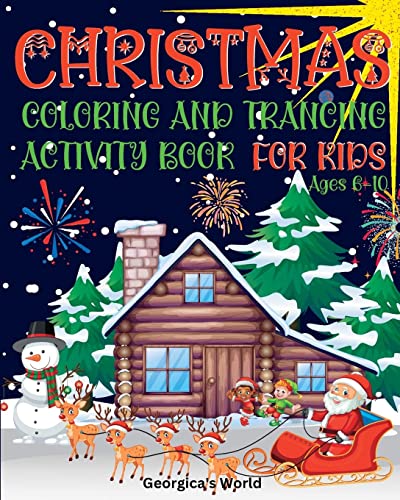 Christmas Coloring and Tracing Activity Book for Kids Ages 6-10: Funny ...