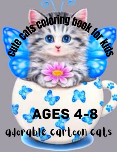 cute cats coloring book for kids ages 4-8 adorable cartoon cats ...
