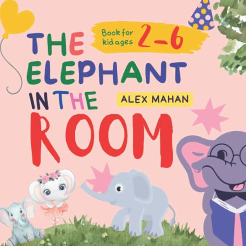The Elephant In The Room: An Animal Story About A Very Large Elephant ...