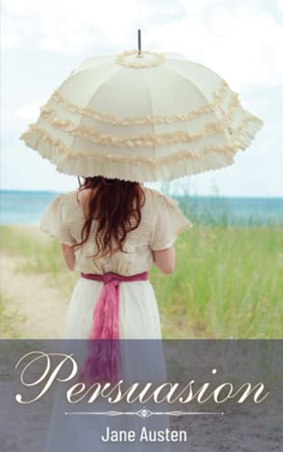 Persuasion: Jane Austen's Must-Read Witty Relatable Classic Romance ...