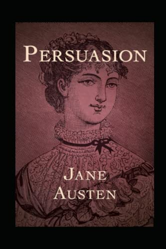 Persuasion Annotated by Jane Austen | Goodreads
