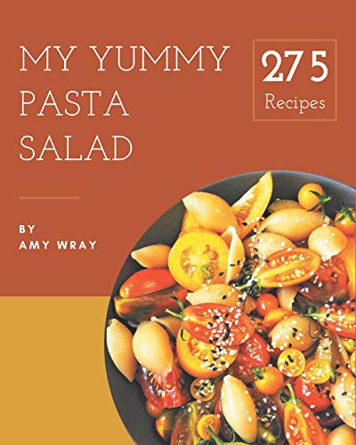 My 275 Yummy Pasta Salad Recipes: Enjoy Everyday With Yummy Pasta Salad ...