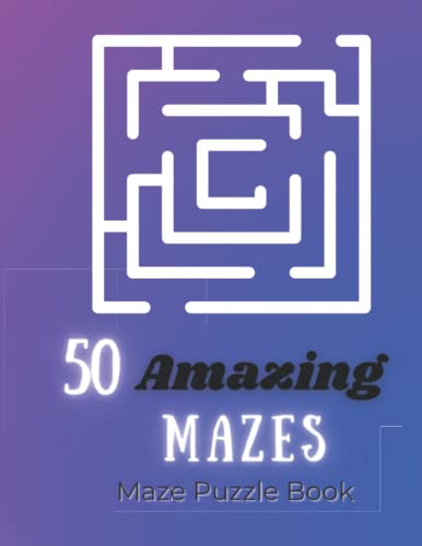 50 Amazing Mazes: Maze Puzzle Book by Nova Ave | Goodreads