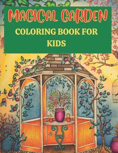 Magical Garden Coloring Book for Kids: Magical Garden scenes ,forest ...