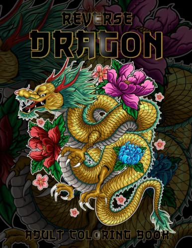 Dragon Reverse Adult Coloring Book: 50 Reverse Hight Quality Coloring ...