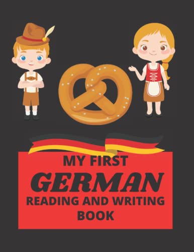 MY FIRST GERMAN READING AND WRITING BOOK by DOWNHAM P[RINTABLES | Goodreads