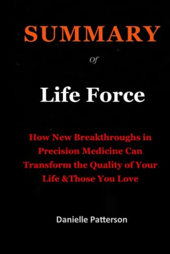 Summary Of Life Force By TONY ROBBINS AND PETER H. DIAMANDIS, MD with ...