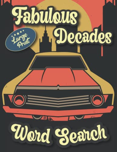 Fabulous Decades Large Print Word Search:: Relaxing Big Font Wordfind ...