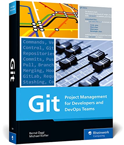 Git: Project Management for Developers and DevOps - A Hands-on Guide to ...