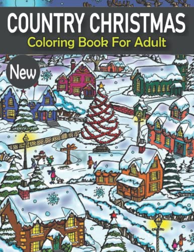 New Country Christmas Coloring Book For Adult: New Large Print 50 ...