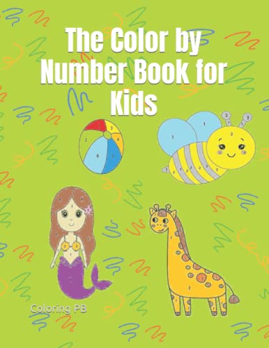 The Color by Number Book for Kids: 30 Cute Coloring Designs Including ...