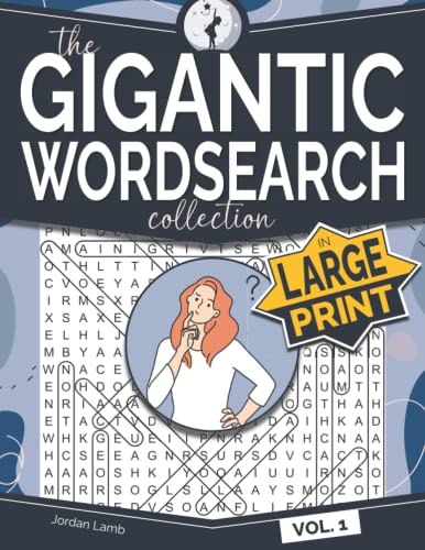 The Gigantic Wordsearch Collection in Large Print Vol. 1: Jumbo Word ...