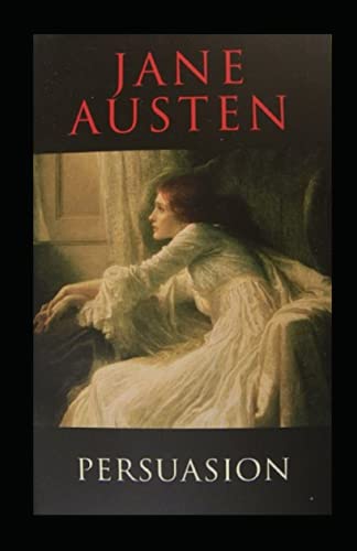 Persuasion illustrated by Jane Austen | Goodreads