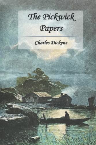 The Pickwick Papers (Annotated) by Charles Dickens | Goodreads