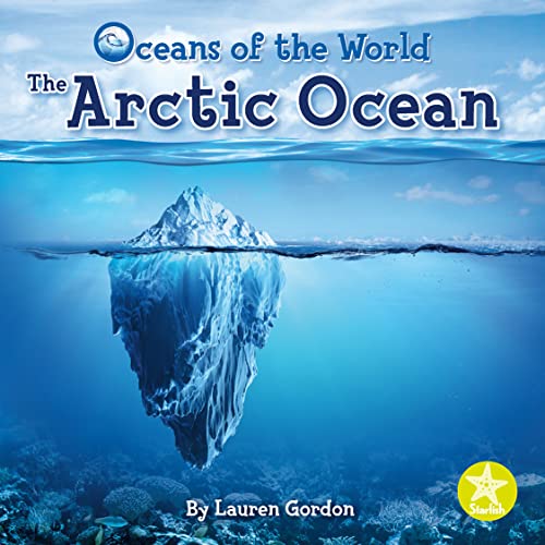 Arctic Ocean (Oceans of the World) by Lauren Gordon | Goodreads