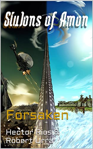 Su(o)n's of Amon: Forsaken by Héctor Ríos | Goodreads