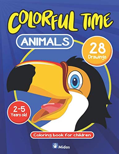 COLORFUL TIME, ANIMALS, Coloring book for children: 2-5 Years old, 28 ...