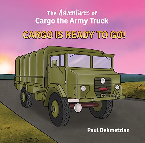 Cargo Is Ready to Go! by Paul Dekmetzian | Goodreads