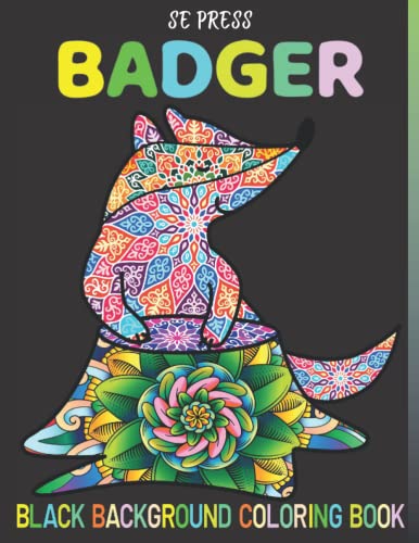 Badger Black Background Coloring Book: Fantastic And Relaxing ...