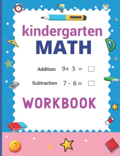Kindergarten Math Workbook: Mathematics Kids Beginner Math Book For Pre ...