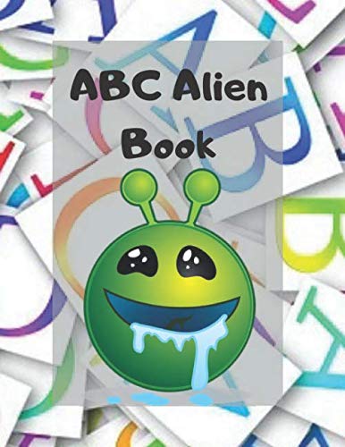 ABC Alien Book: Alphabet Handwriting Practice workbook for kids ...