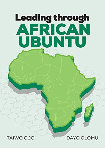 Leading Through African Ubuntu by Taiwo Ojo | Goodreads