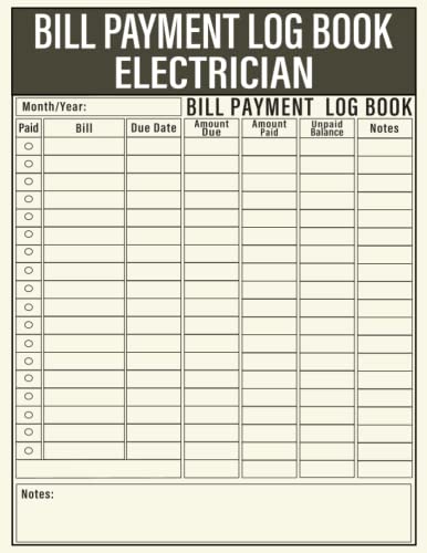 Bill Payment Log Book For Electrician: Expense & Bill Tracker Notebook ...