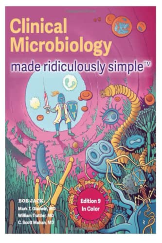 Clinical Microbiology: Made Ridiculously Simple: Color Edition 9th ...