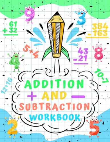 Addition and Subtraction Workbook: Math for Kids Ages 6+| 100 Practice ...
