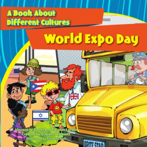 World Expo Day: A Book About Different Cultures by Vincent W. Goett ...