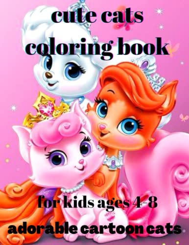 cute cats coloring book for kids ages 4-8 adorable cartoon cats ...