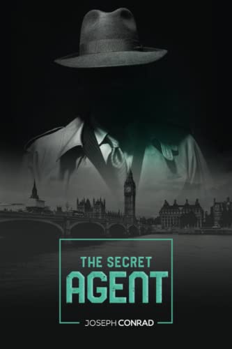 The Secret Agent: Unabridged with Original Text by Joseph Conrad by ...